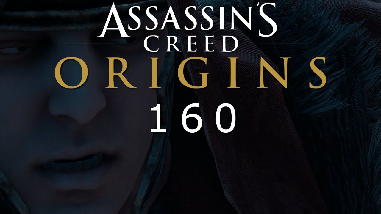 Assasin's Creed Origins [Blind] [LP] Part 160 - Castra Massaker - YouTube