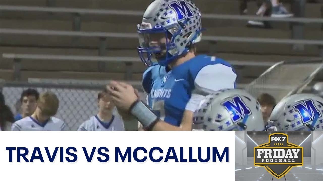 Texas HS football Week 10: Travis vs McCallum | FOX 7 Austin - YouTube