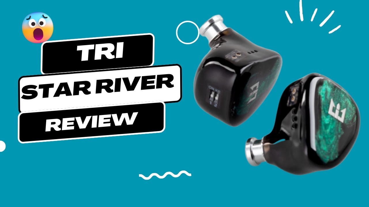 TRI Star River Review: Get the Ultimate Audio Experience with TRI Star ...