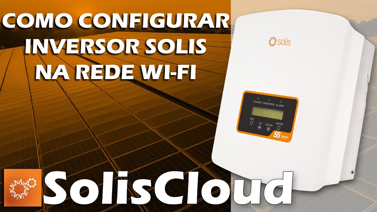 Como configurar inversor Solis na internet para o monitoramento via aplicativo - SolisCloud ...