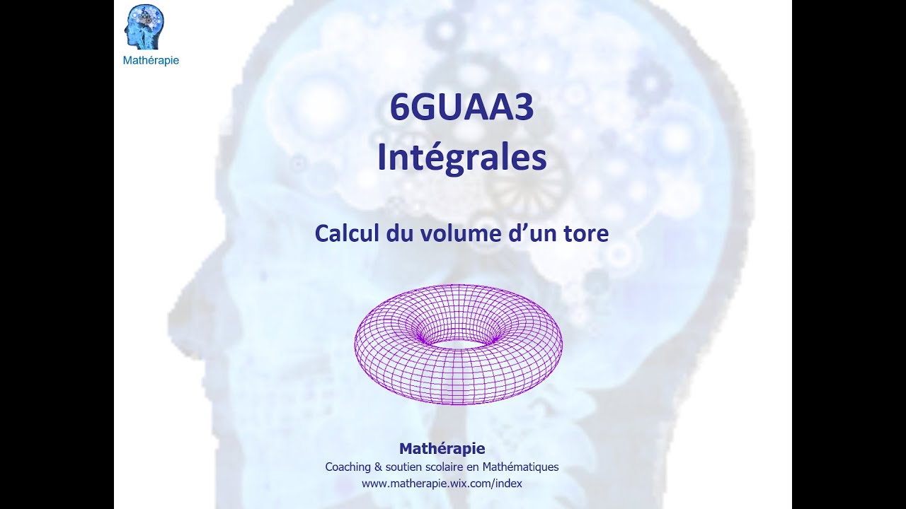 6GUAA3 Calcul du volume d'un tore - YouTube