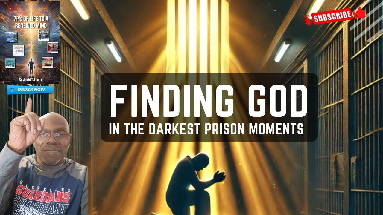 Finding God in the Darkest Prison Moments | Finding God in the Prison ...