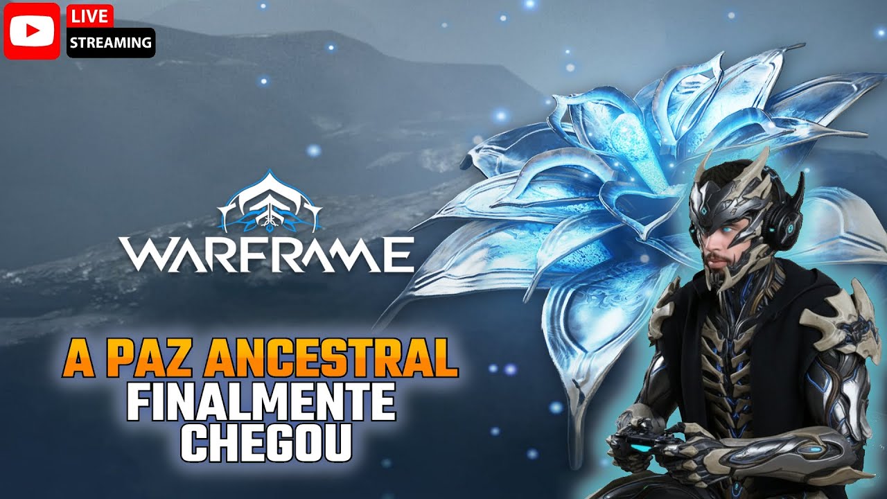 WARFRAME LIVE: The Old Peace A PAZ ANCESTRAL - Primeiros PASSOS! 😱 Nova Jornada JOGANDO AO VIVO ...