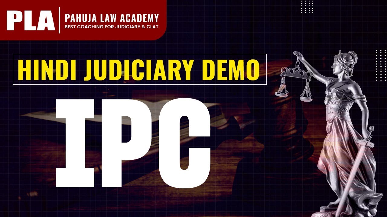 Indian Penal Code (IPC) 1860 Demo Lecture Hindi judiciary By Pahuja Law ...