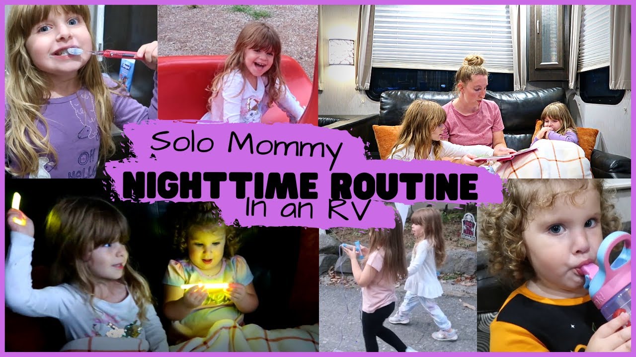 Solo Mommy Nighttime Routine // Mom Life // RV Life // Toddler Bed Time ...