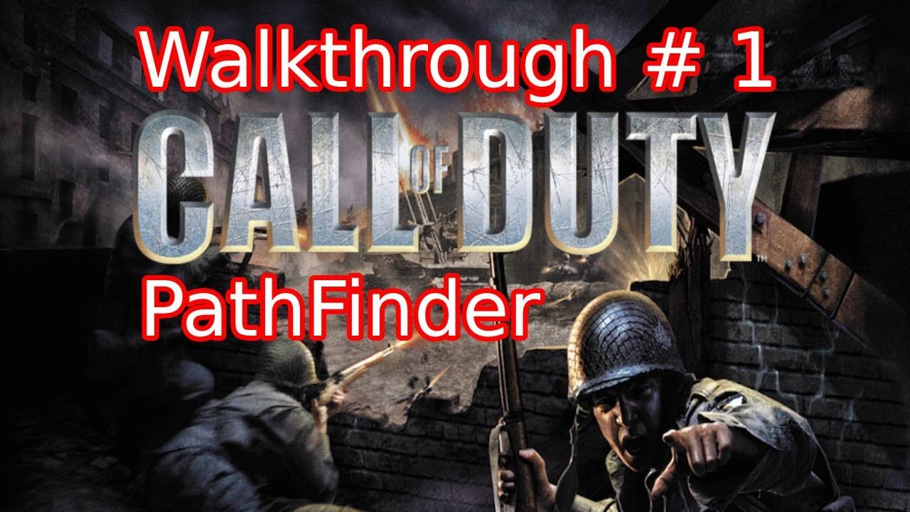Call of Duty 1 - Walkthrough Gameplay Part 1 - Pathfinder - U.S ...