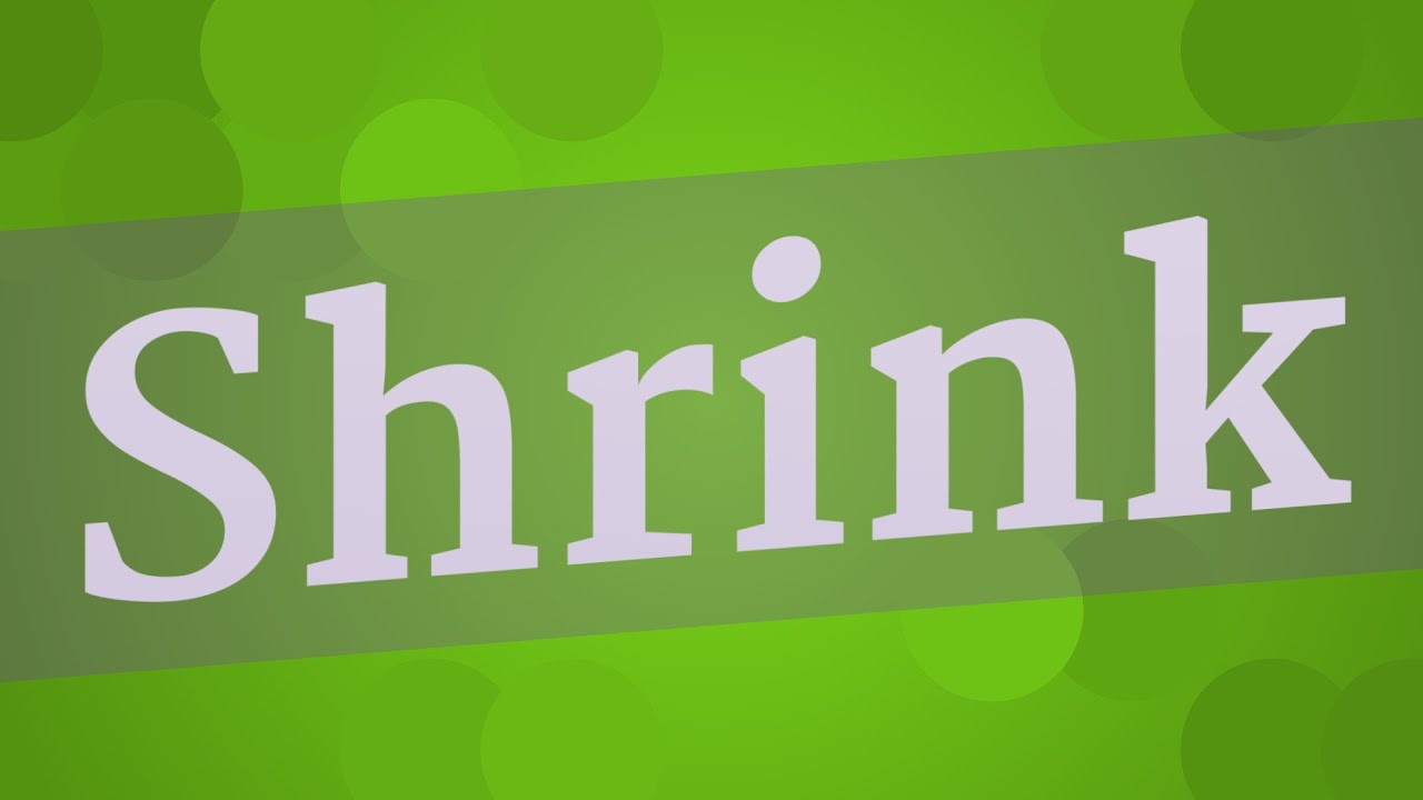 SHRINK Pronunciation How To Pronounce SHRINK YouTube shrink-pronunciation-how-to-pronounce-shrink-youtube