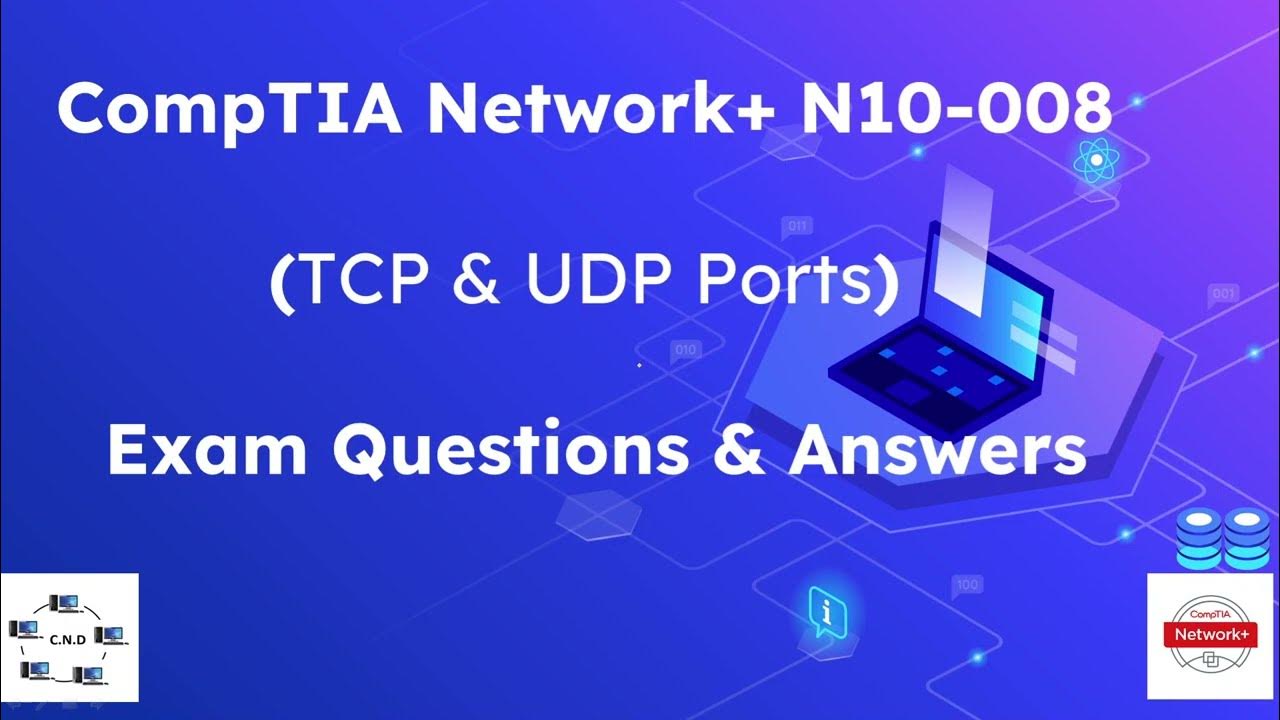 CompTIA Network+ Exam (N10-008) Questions & Answers - Part 7 (TCP and UDP Ports) - YouTube