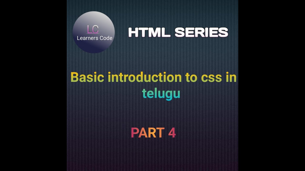 Html Series Introduction To Css In Telugu Part 4 Youtube 2257