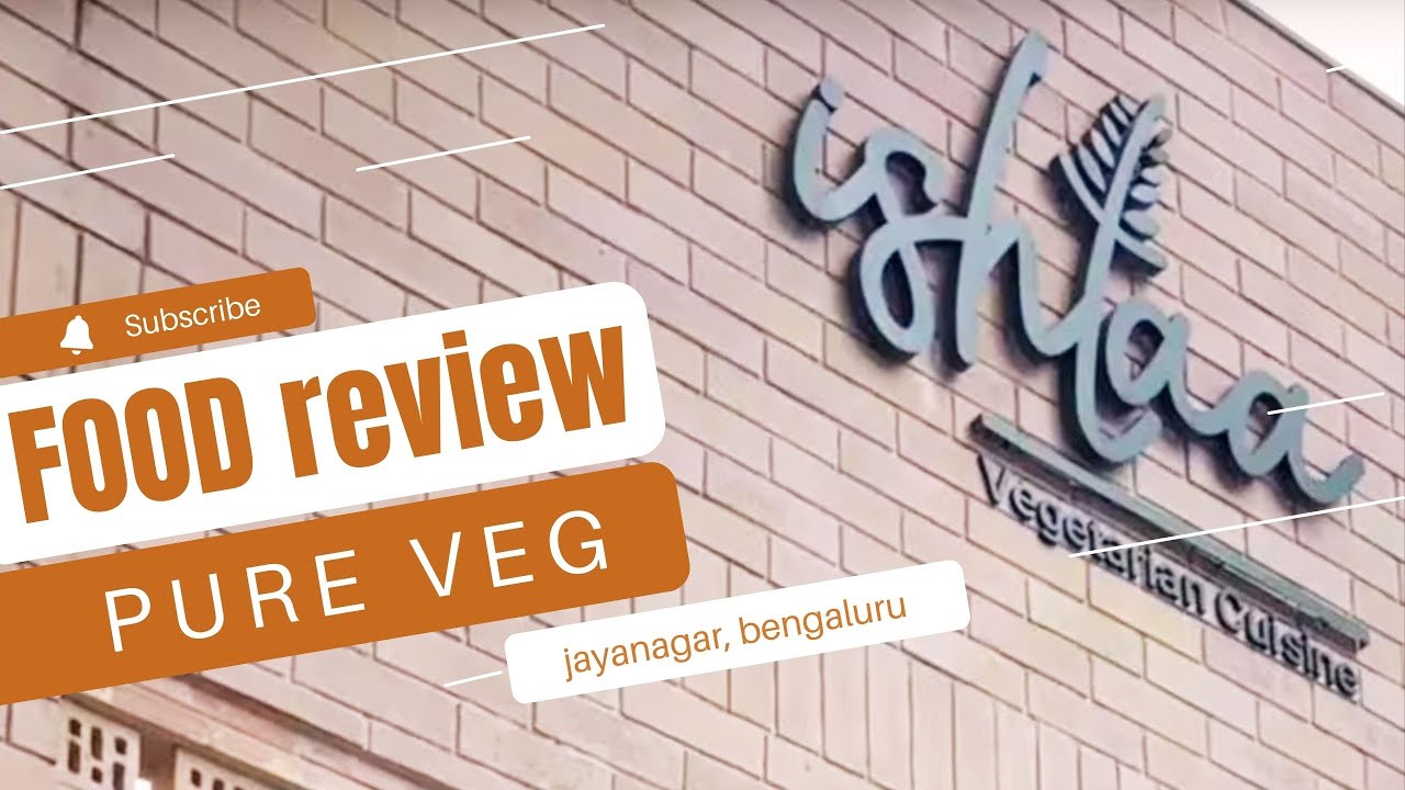 Ishtaa : Pure Vegetarian Restaurant in Jayanagar, Bangalore - YouTube