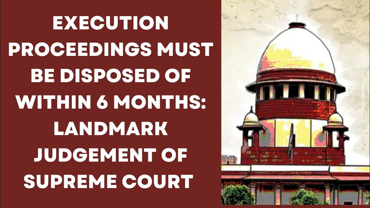 "SC Landmark Judgment — Execution Proceedings Time Limit Fixed!" - YouTube