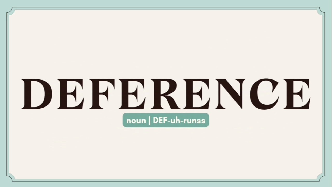 What Does "Deference" Mean? | Unlock This Polished Word! - YouTube