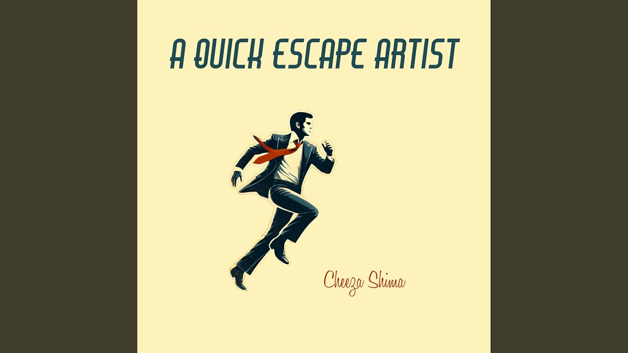 A Quick Escape Artist - YouTube