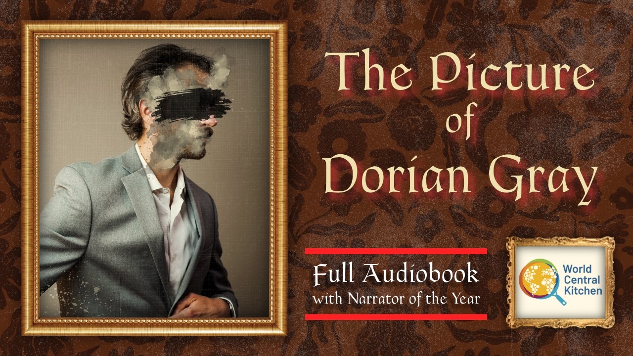 The Picture of Dorian Gray (Full Audiobook) | READING FOR GOOD with ...