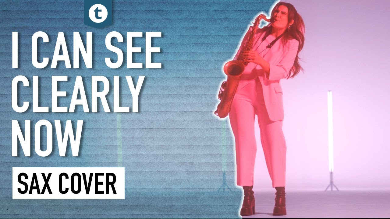 Jimmy Cliff - I Can See Clearly Now | Saxophone Cover | Alexandra ...