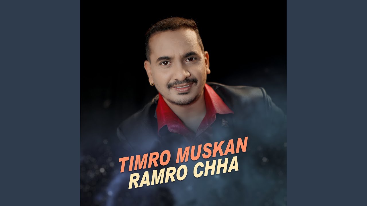 Timro Muskan Ramro Chha - YouTube