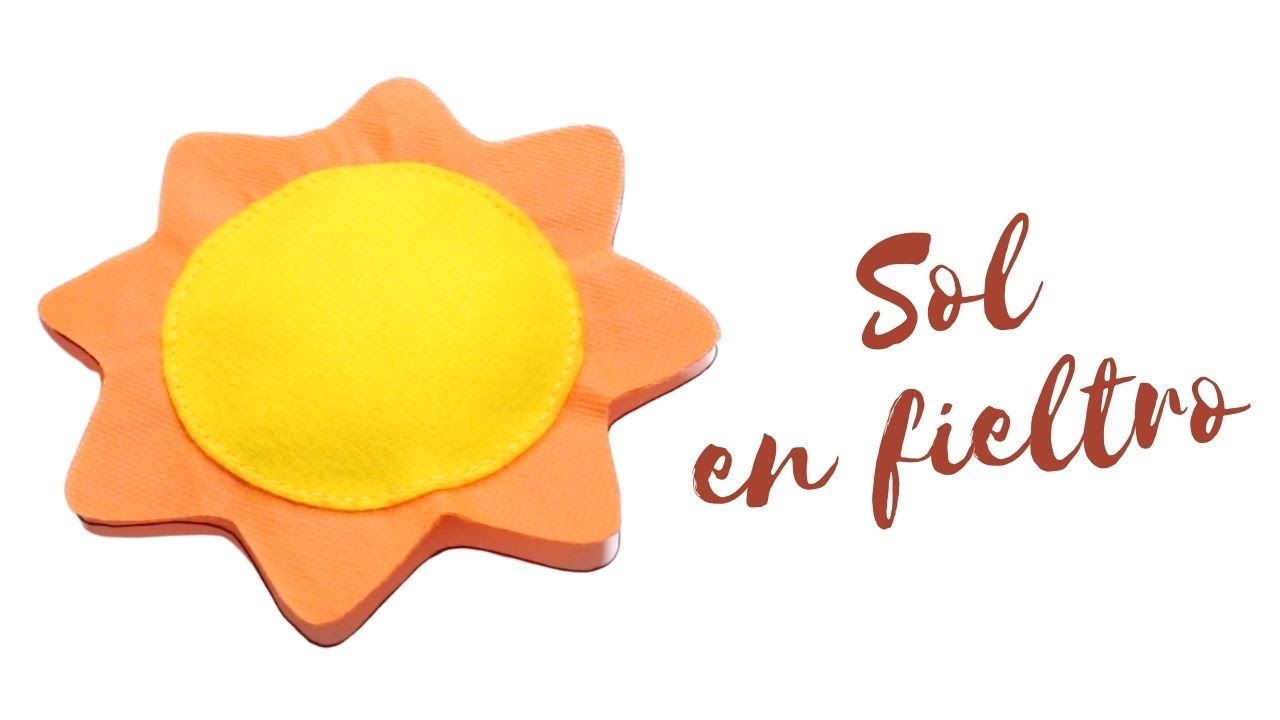 DIY | Cómo hacer sol de fieltro/pañolenci paso a paso | Manualidades ...