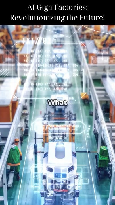 AI Giga Factories: Revolutionizing the Future! - YouTube