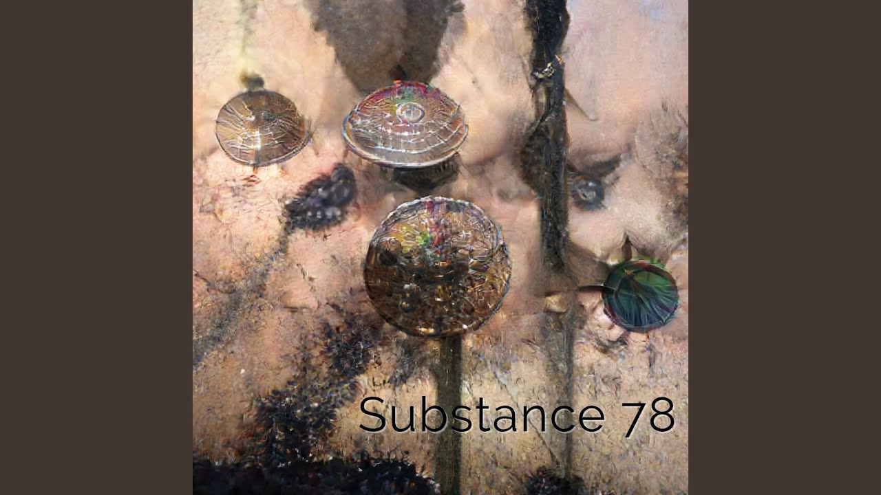 Substance 78 - YouTube