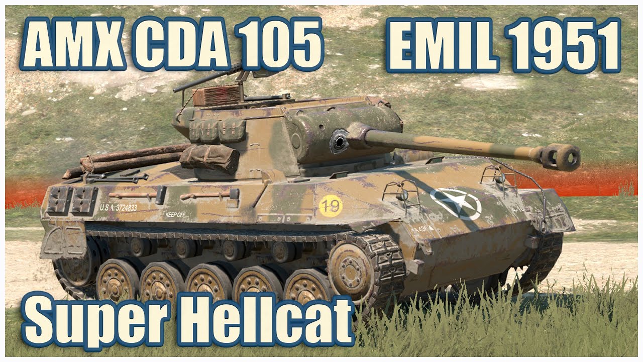 AMX CDA 105, EMIL 1951 & Super Hellcat • WoT Blitz Gameplay - YouTube