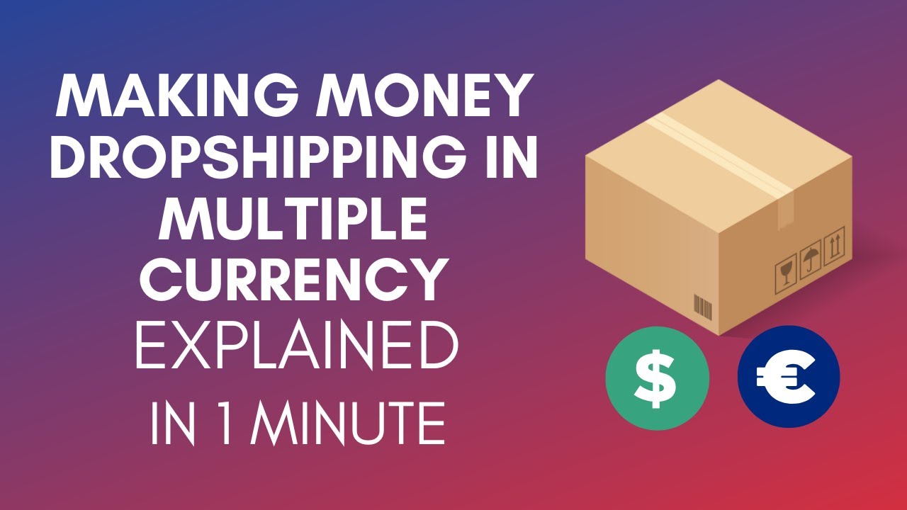 How To Make Money Dropshipping In Multiple Currency (2025) - YouTube