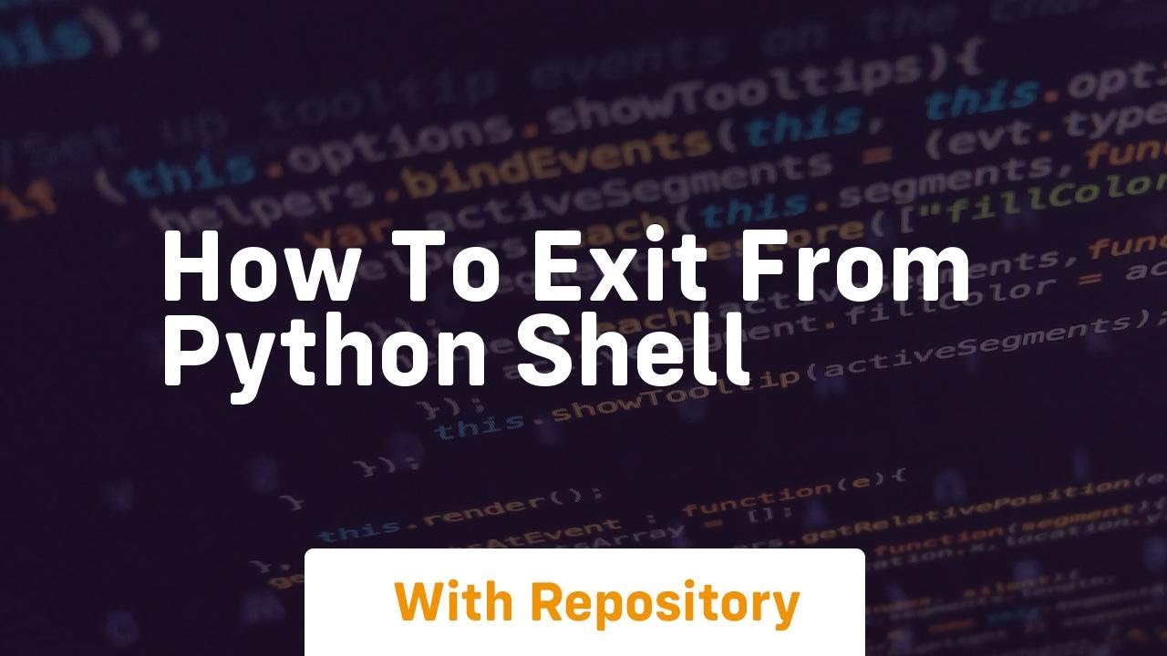 How To Exit From Python Shell YouTube