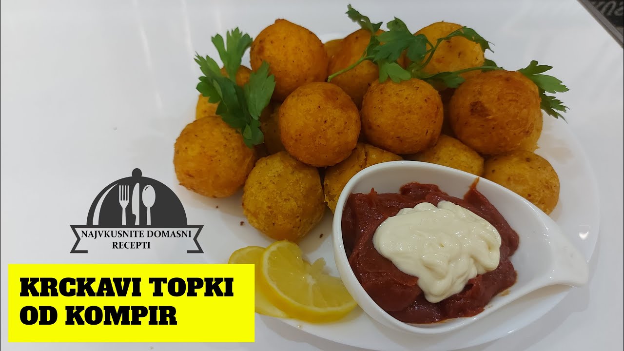 KRCKAVI TOPKI OD KOMPIR - КРЦКАВИ ТОПКИ ОД КОМПИР ...