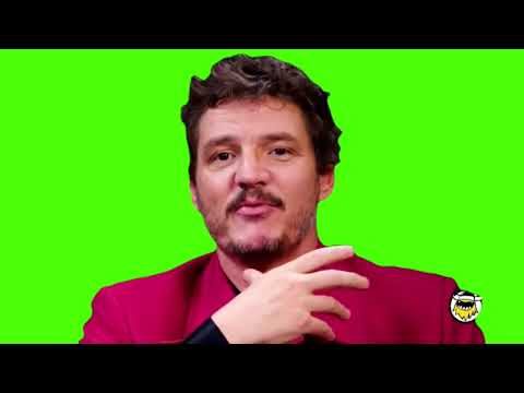 Pedro Pascal - You should know this too - Green screen - Hot ones