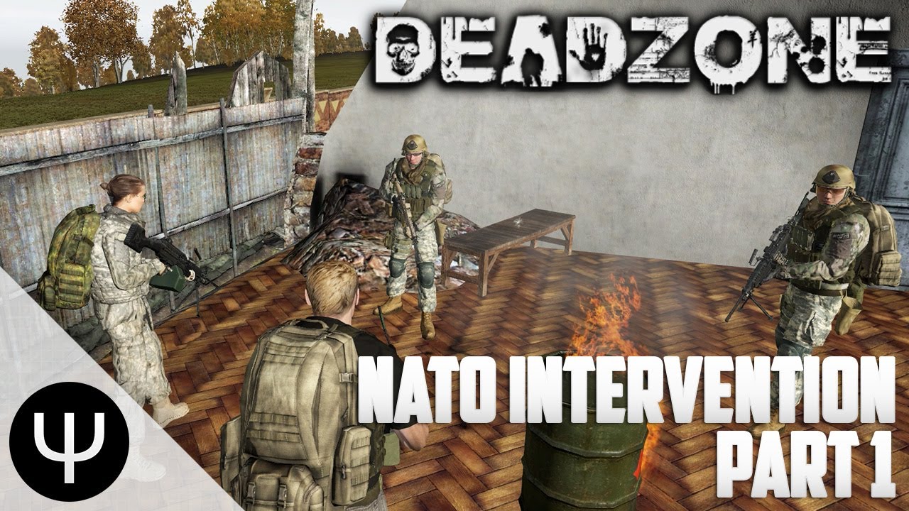ARMA 2: DayZ DeadZone Mod — NATO Intervention — Part 1 — Arms Dealer ...
