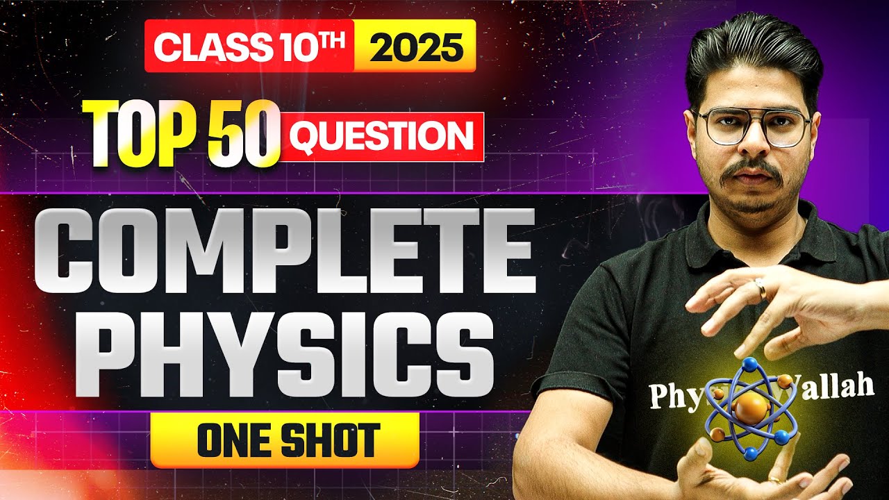 TOP 50 Question || Complete PHYSICS 🔥 || Class 10th BOARDS⚡️ - YouTube