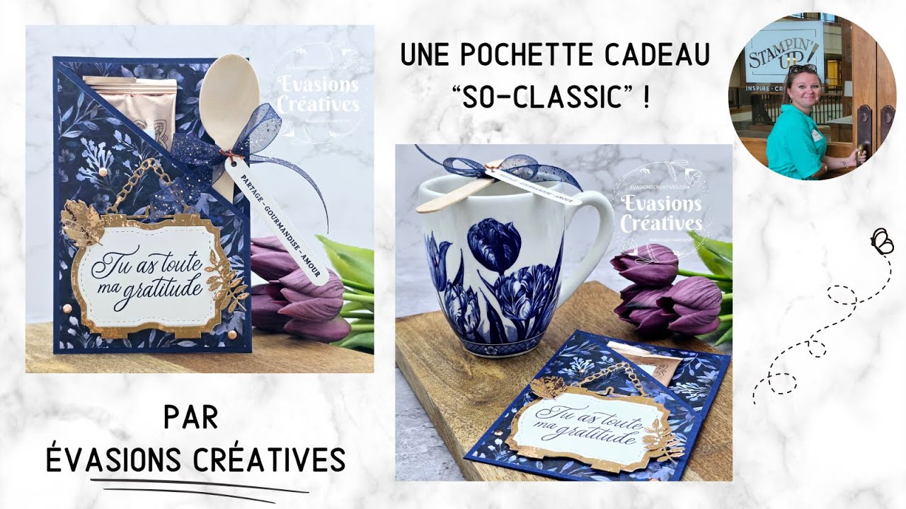 [ Tuto-Vidéo ] Une pochette cadeau "So-Classic" par Évasions Créatives ...