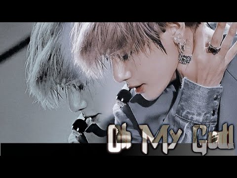 「FMV」KIM TAEHYUNG ›› OH MY GOD! | BTS