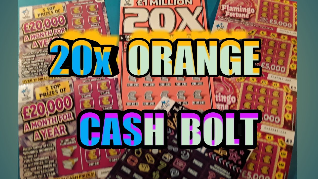 Scratchcards..£25.00 worth.....20x Orange..Cash Bolt..£20,000 Month ...