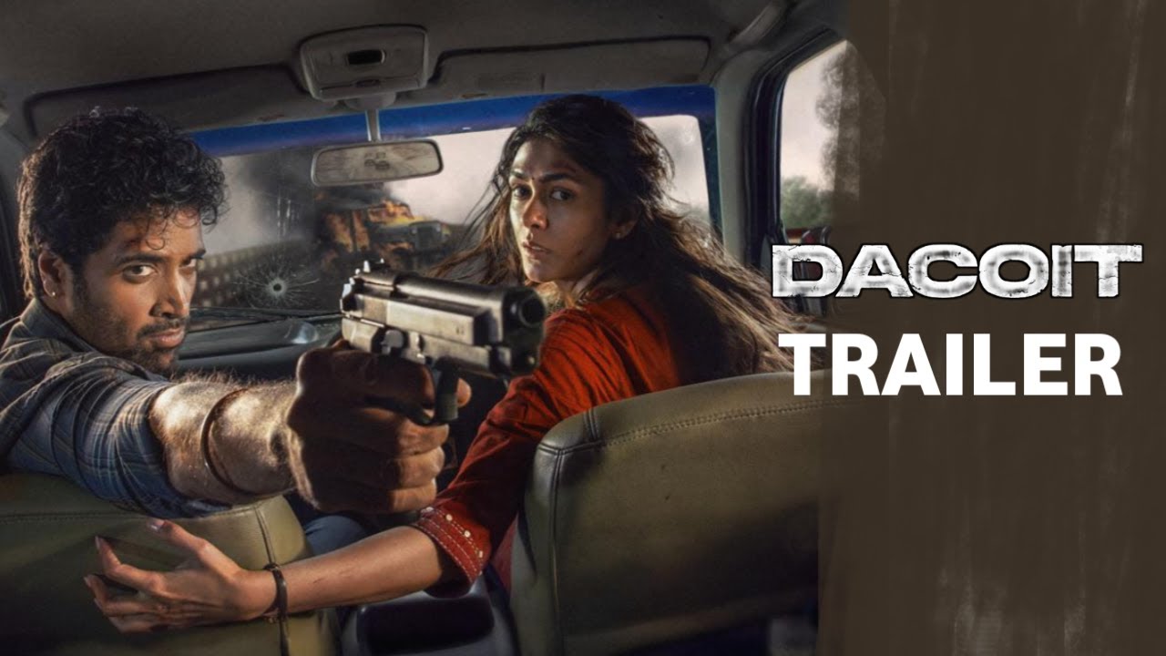 Dacoit Official Trailer | Adivi Sesh | Mrunal Thakur | Studio Gulla ...