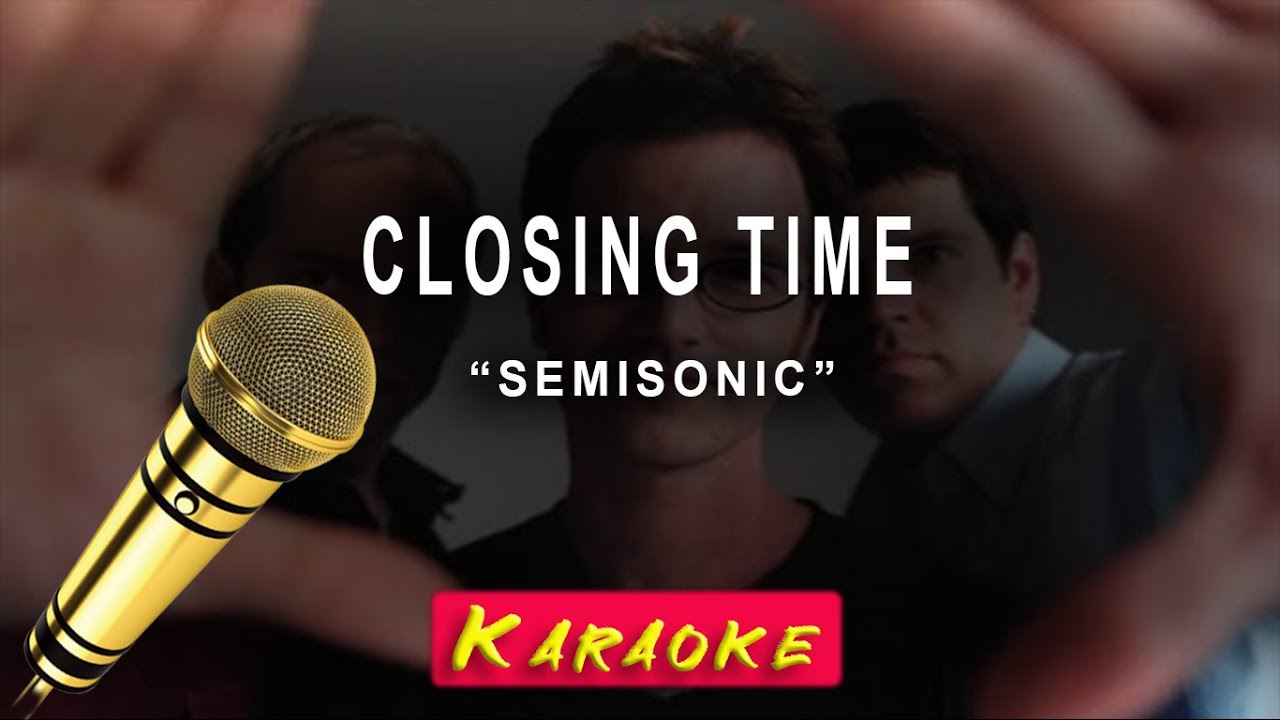 CLOSING TIME | Semisonic [ KARAOKE ] - YouTube