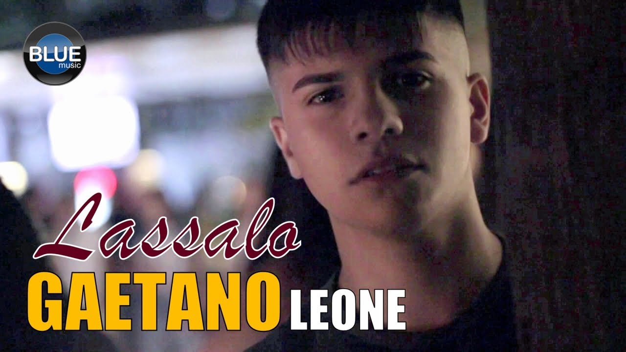 Gaetano Leone - Lassalo (Video Ufficiale 2018) - YouTube