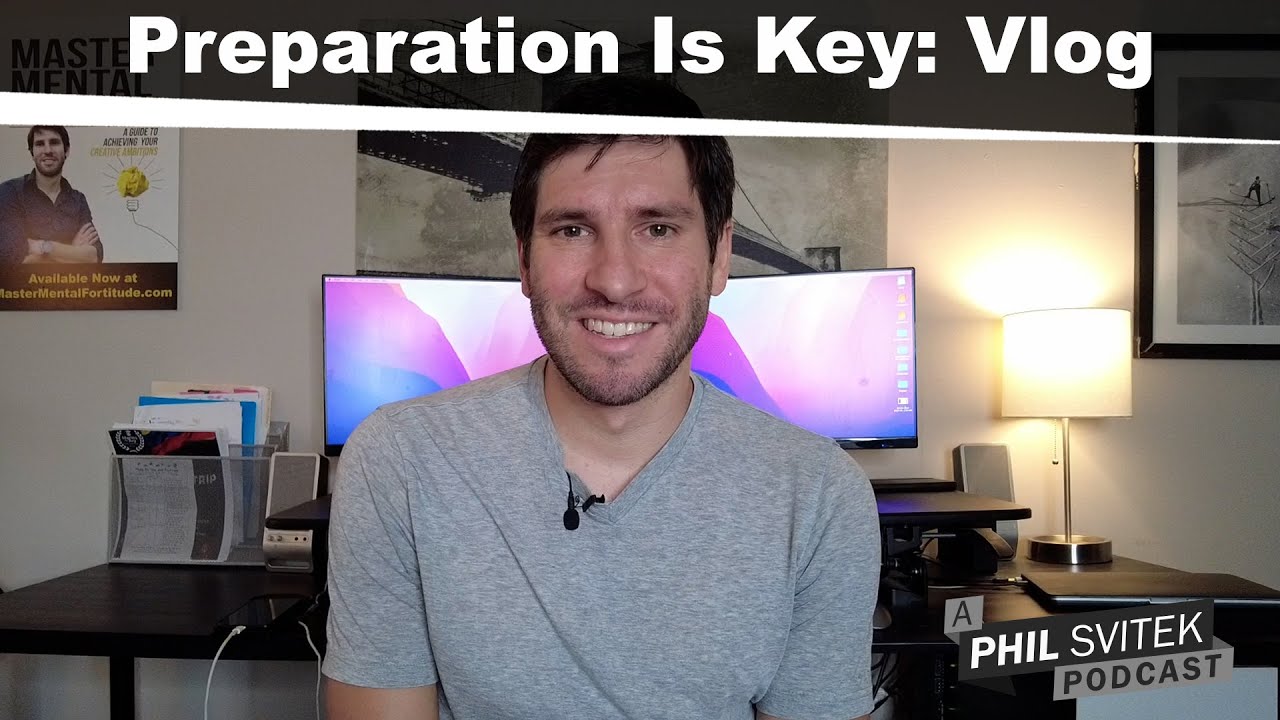 Preparation And Understanding Are Key - 10/17/2022: A Phil Svitek Vlog ...