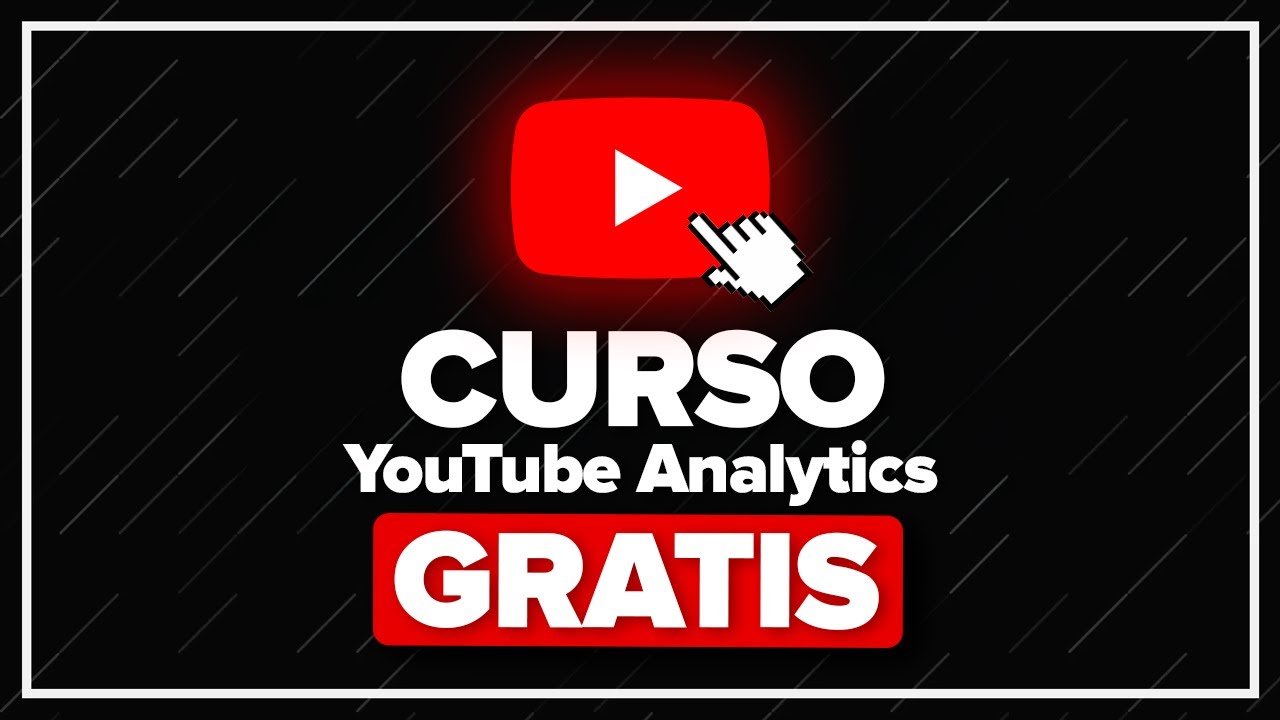 Curso Completo de YouTube Analytics 2025 - YouTube