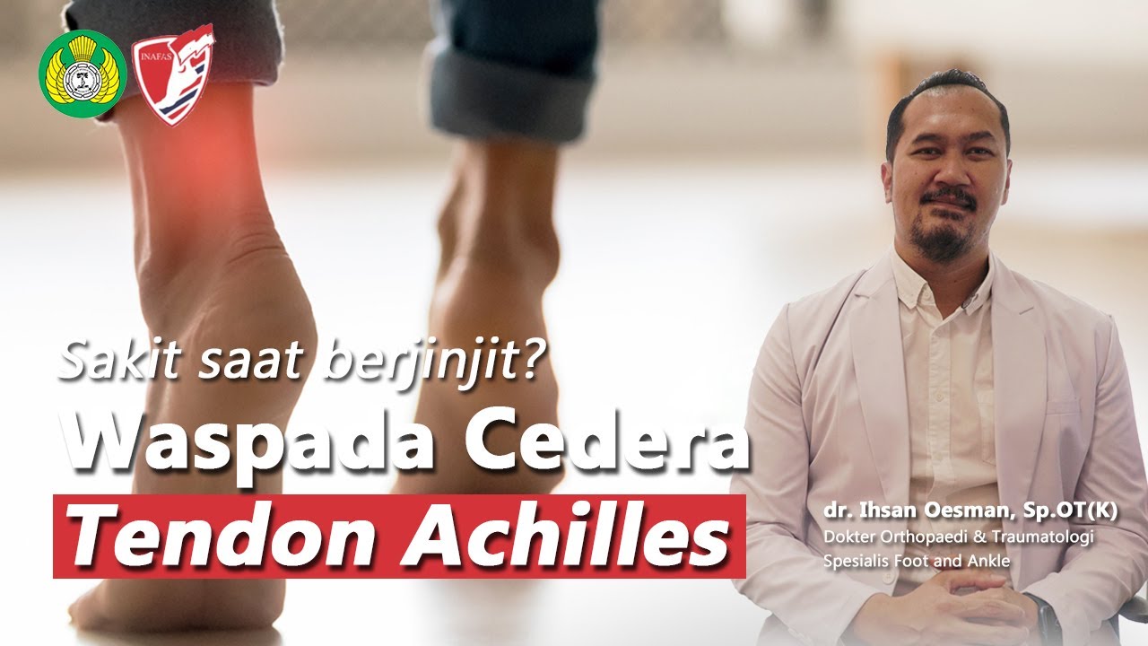 Kenali Sakit di Pergelangan Kaki Waspada Cedera Tendon Achilles - YouTube