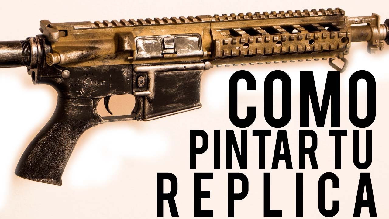 COMO PINTAR TU REPLICA DE AIRSOFT | Centuries Airsoft Spain - YouTube