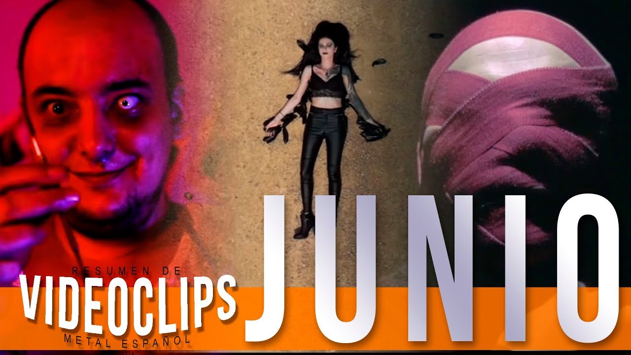 VIDEOCLIPS JUNIO | METAL ESPAÑOL - YouTube