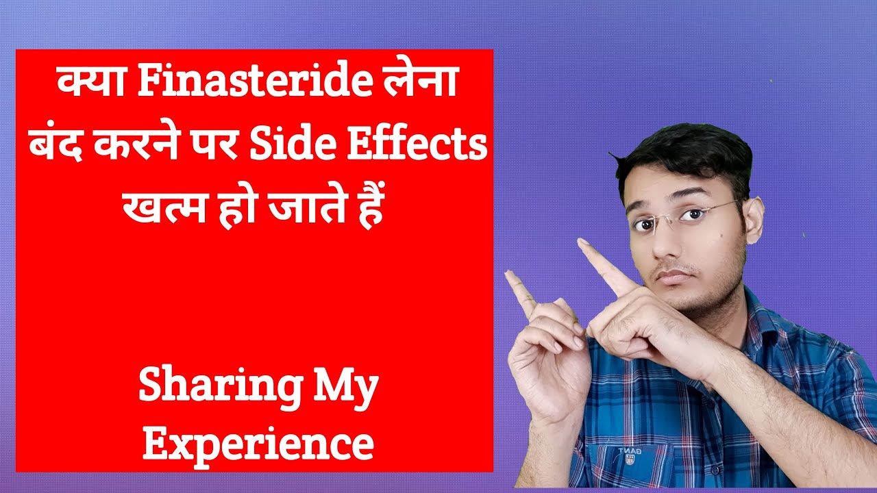 Finasteride Side Effects Six Month After Stopping - My Experience of ...