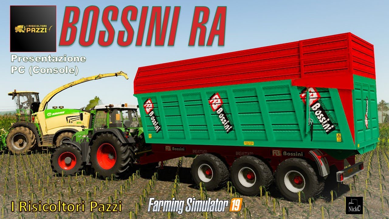 FS 19 🚜 BOSSINI RA by I Risicoltori Pazzi [Presentazione PC (Console ...