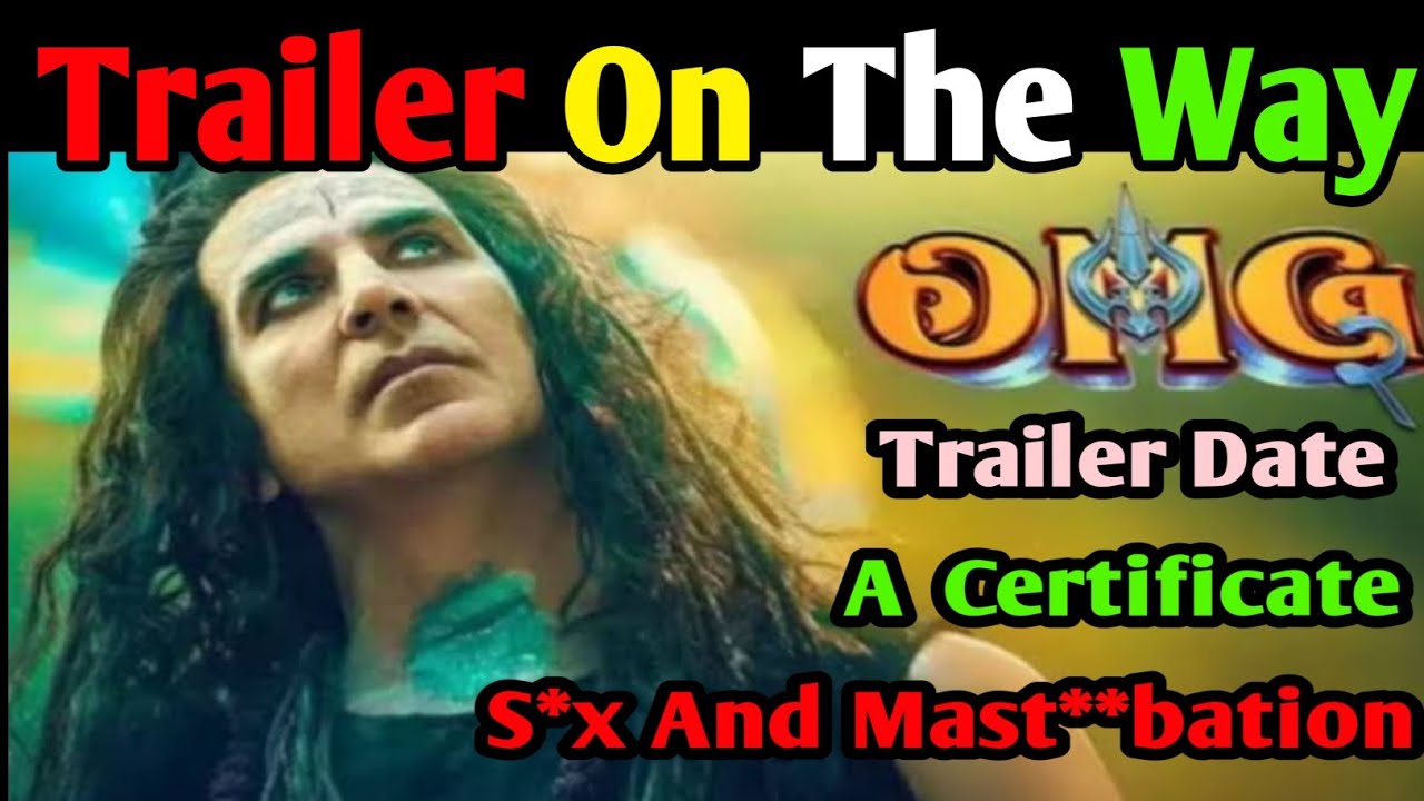 Omg 2 Trailer On The Way | Omg 2 Trailer | Omg 2 Kab Aayega | Akshay ...