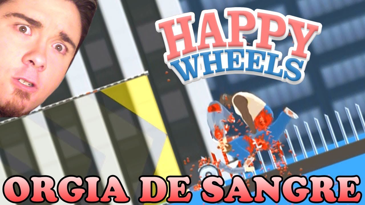 HAPPY WHEELS: SANGRE y JORGES - YouTube