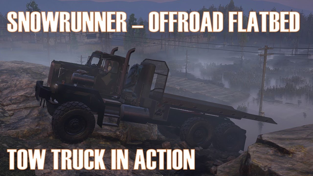 SNOWRUNNER - Offroad Flatbed Tow Truck - Keny C-500 Mod TONS OF POWER ...