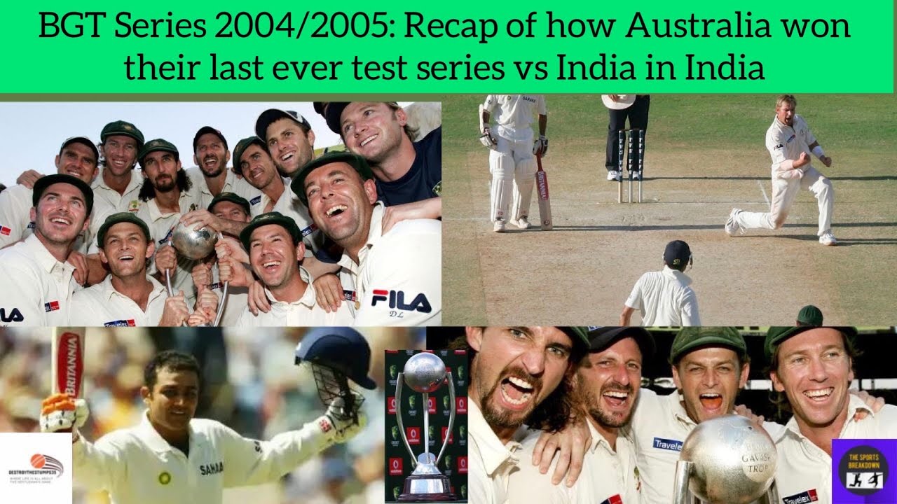 Recap of how Australia won the test series in India in BGT 2004/2005 ft ...