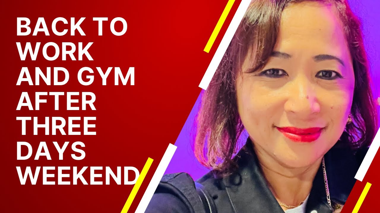 BACK TO WORK AND GYM AFTER THREE DAYS WEEKEND @LifewithLozantaFamily 🇺🇸 ...