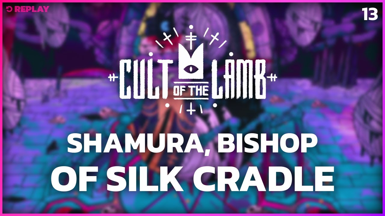 Shamura, Bishop of Silk Cradle (Cult of the Lamb, Any% Playthrough #13 ...