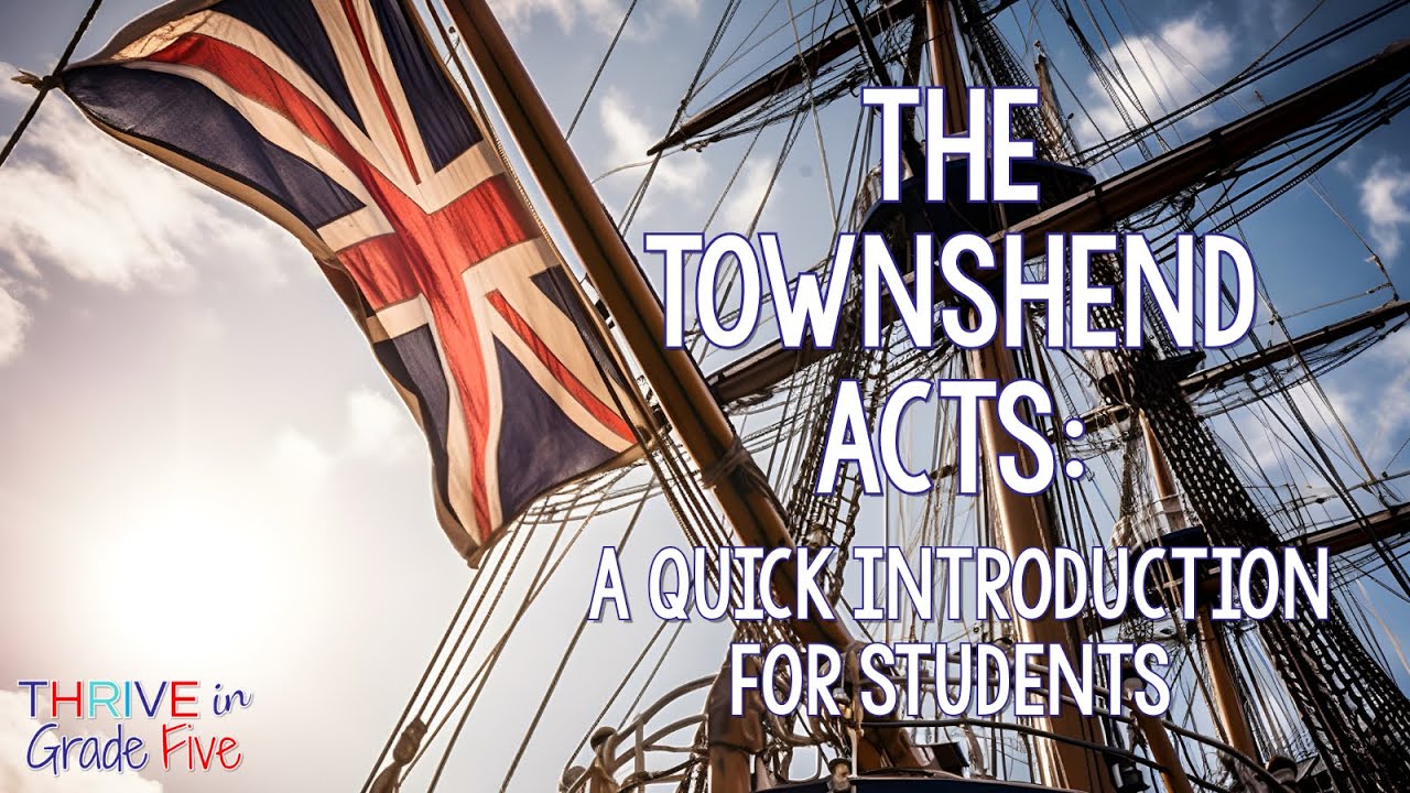 The Townshend Acts: An Introduction Video for Students - YouTube